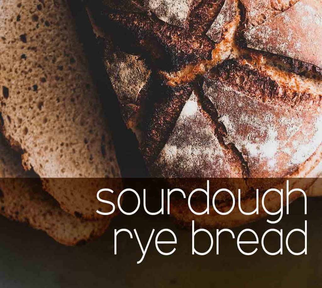 Sourdough Rye Bread - Life In The Green.House