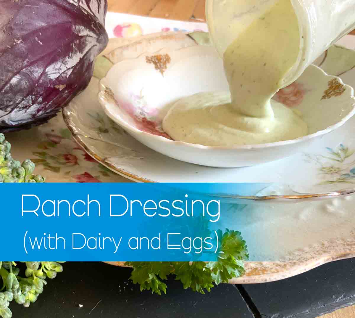 Best Ranch Dressing - Life In The Green.House