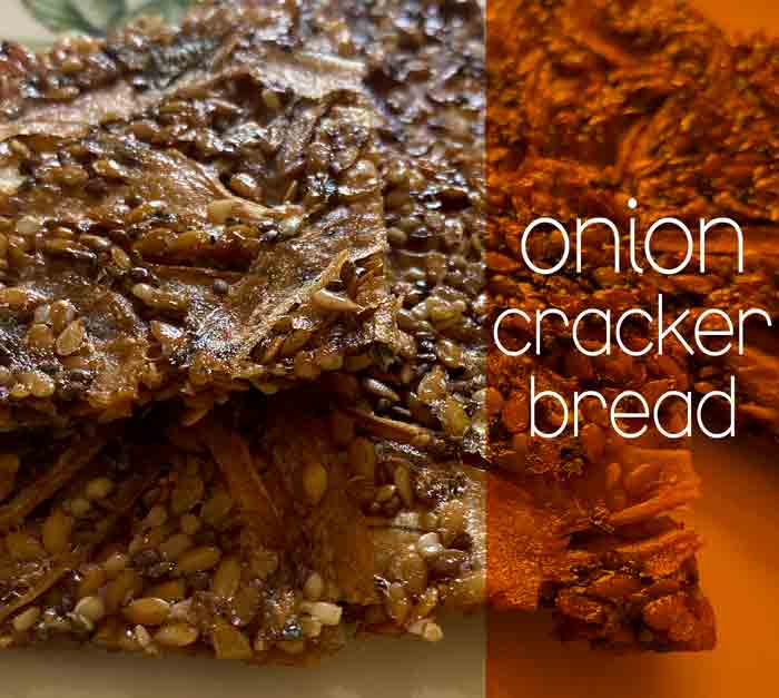 Healthy Onion Cracker Bread - Life In The Green.House